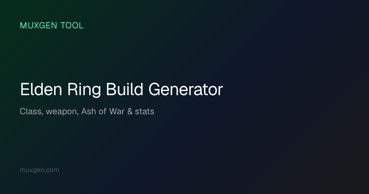 Elden Ring Build Generator — Free Random Class, Weapon & Ash Ideas | Muxgen