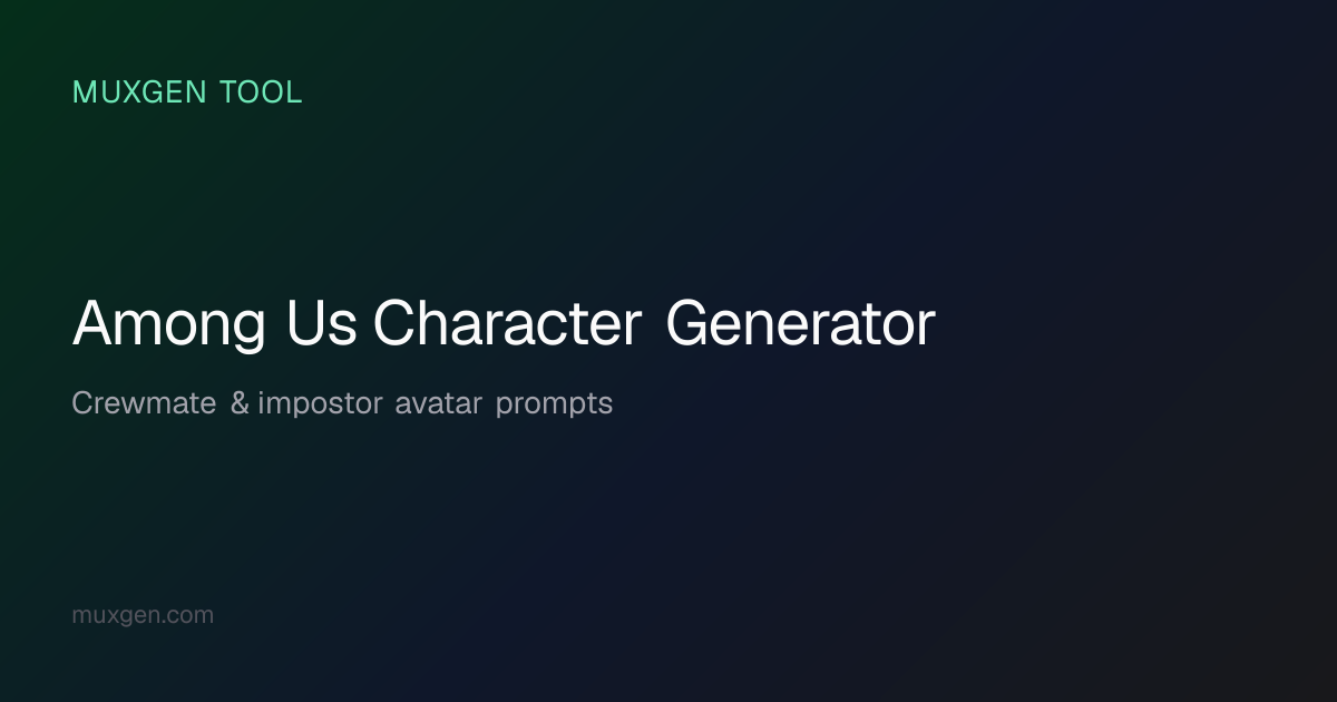 Among Us Character Generator — Crewmate & Impostor Prompts (230K ...